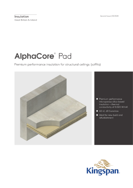 Kingspan AlphaCore Pad - Soffit - 05/24 | NBS Source